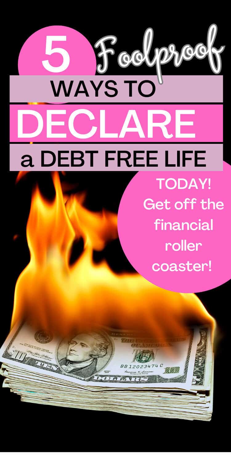 5 Ways to Start Declaring a Debt-Free Life Today